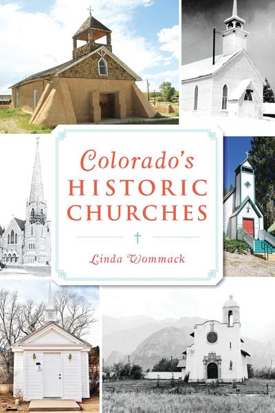 ‘Colorado’s Historic Churches’ ready for summer reading | Archives ...