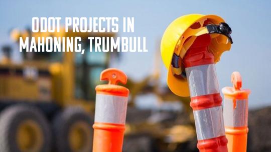 ODOT announces 2026 construction projects for Mahoning, Trumbull ...