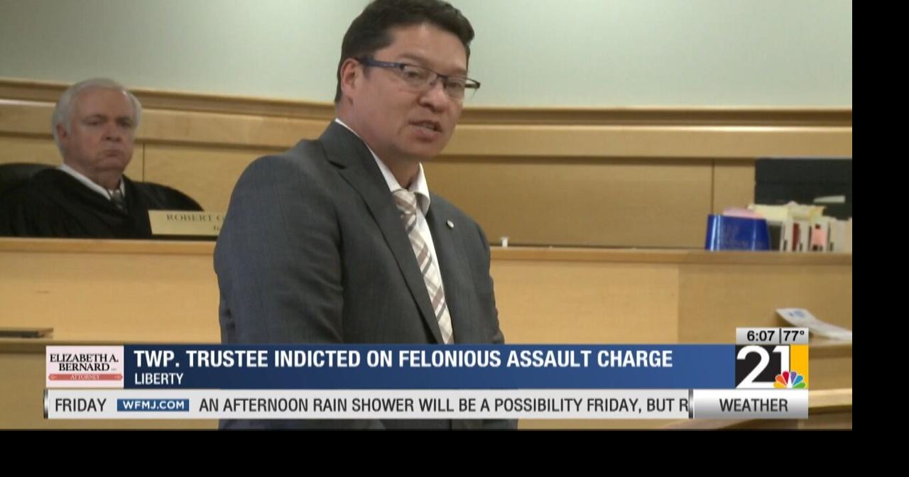 Liberty trustee indicted on felonious assault charge | News | wfmj.com