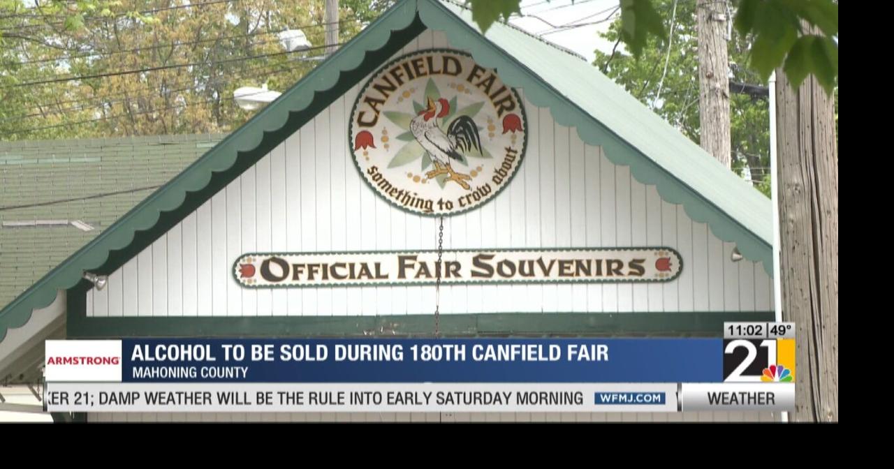 Alcohol to be sold during 180th Canfield Fair | News | wfmj.com