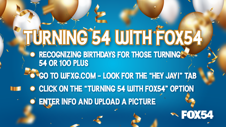FOX54 wants to celebrate you - “Turning 54 with FOX54” | Community ...
