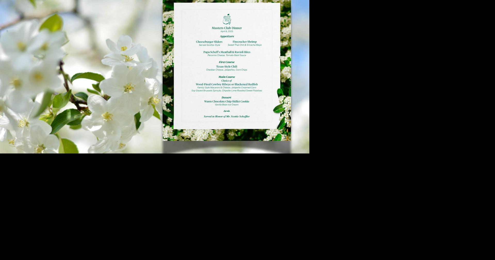 Scottie Scheffler has unveiled his Masters Club Dinner menu | Community ...