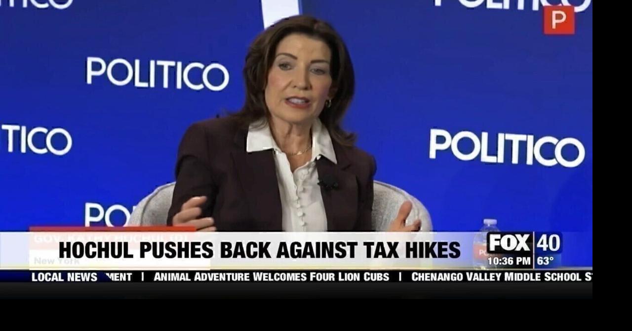 Hochul Pushes Back Against Tax Hikes | News | wicz.com