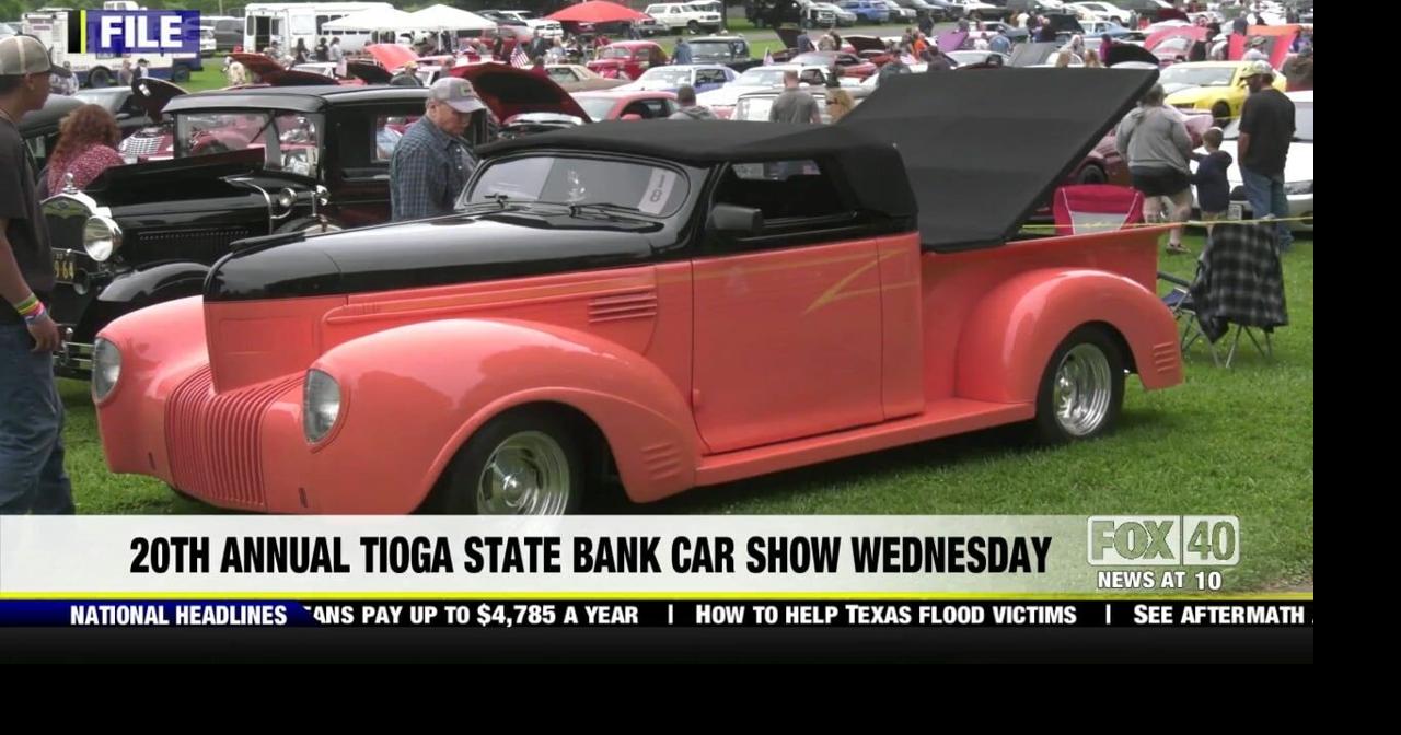 20th Annual Tioga State Bank Car Show Wednesday | News | wicz.com