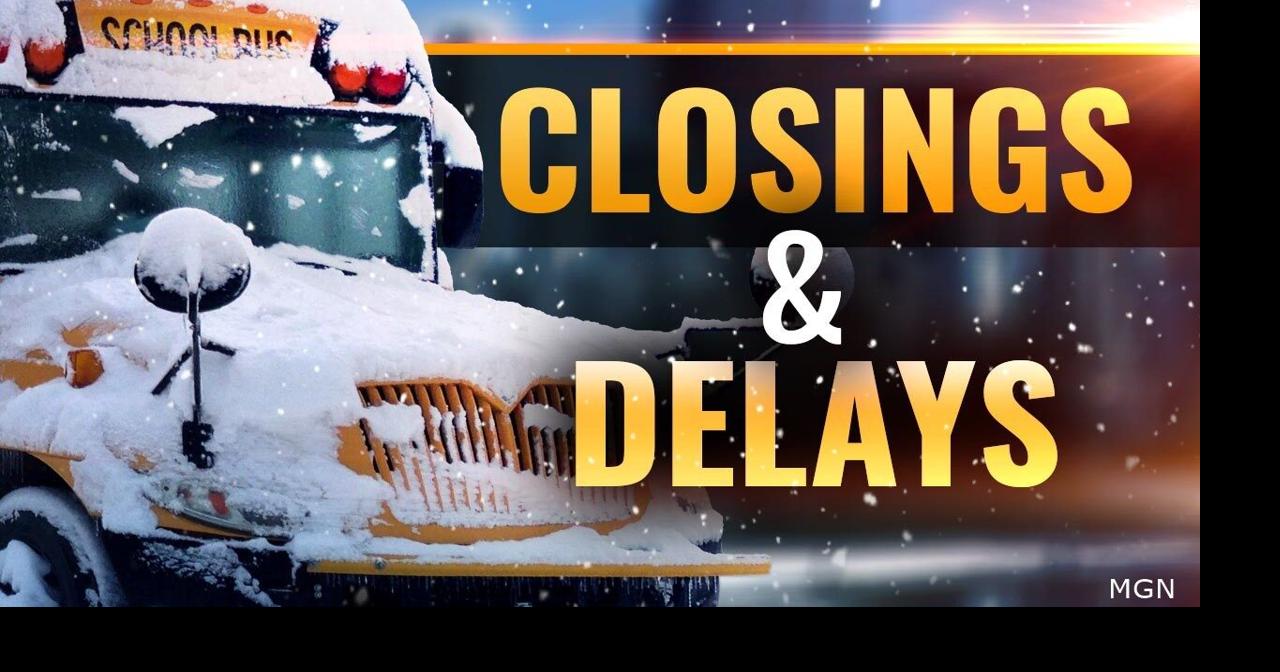 Closings and Delays for February 6th | News | wicz.com