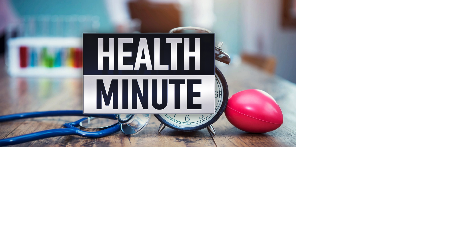Weekly Health Minute: June 14, 2026 | News | wicz.com