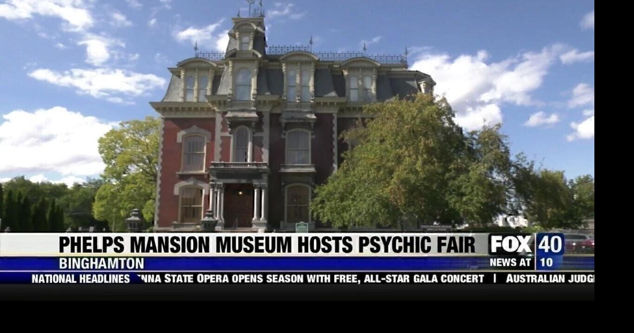 Final Day of Psychic Fair Continues at Phelps Mansion Museum | News ...