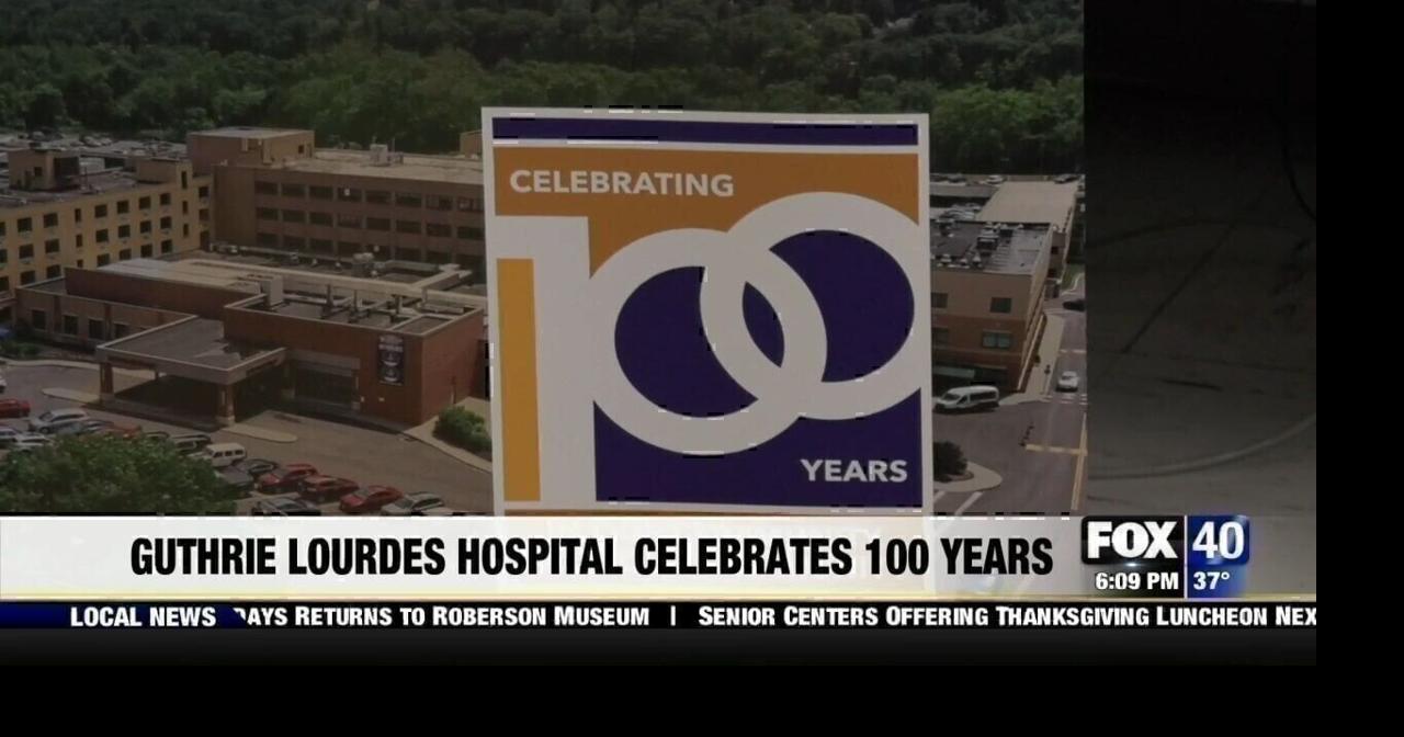Guthrie Lourdes Hospital Celebrates 100 Years | News | wicz.com