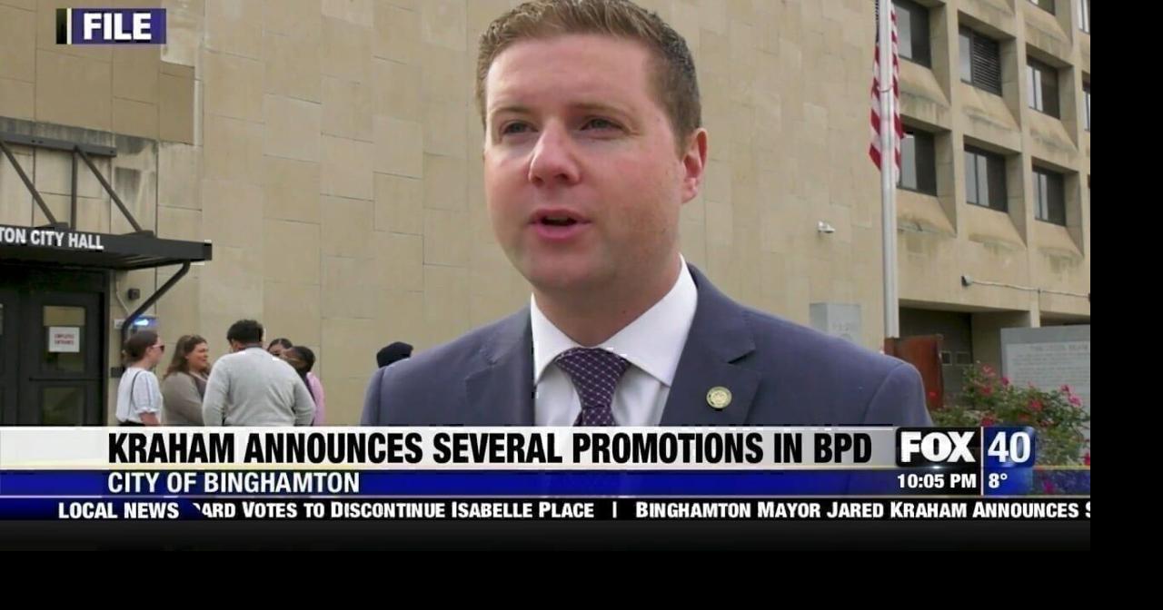 Binghamton Mayor Jared Kraham Announces Several Promotions in the ...