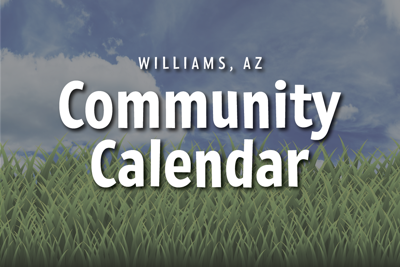 Community Calendar: Week of May 29 | Williams Local News | williamsnews.com