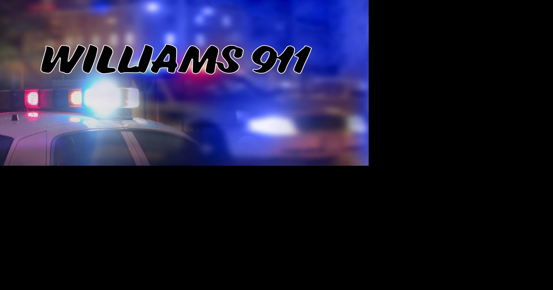 Williams 911: Oct. 13-24 | News | williamsnews.com
