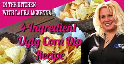 4 Ingredient Ugly Corn Dip Recipe | In The Kitchen | willmarradio.com