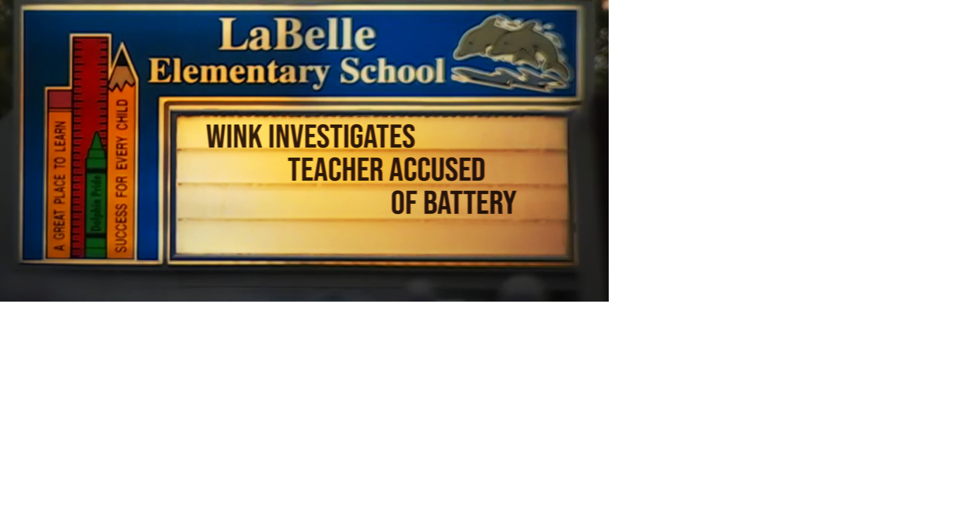 LaBelle Elementary teacher fired after alleged battery of pre-K student ...