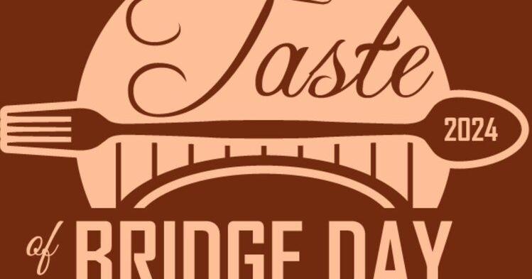 Experience the Flavors of West Virginia at Taste of Bridge Day 2024 ...