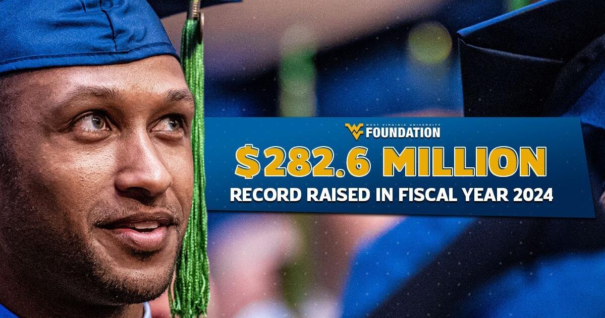 West Virginia University Foundation raises record $282.6 million in ...