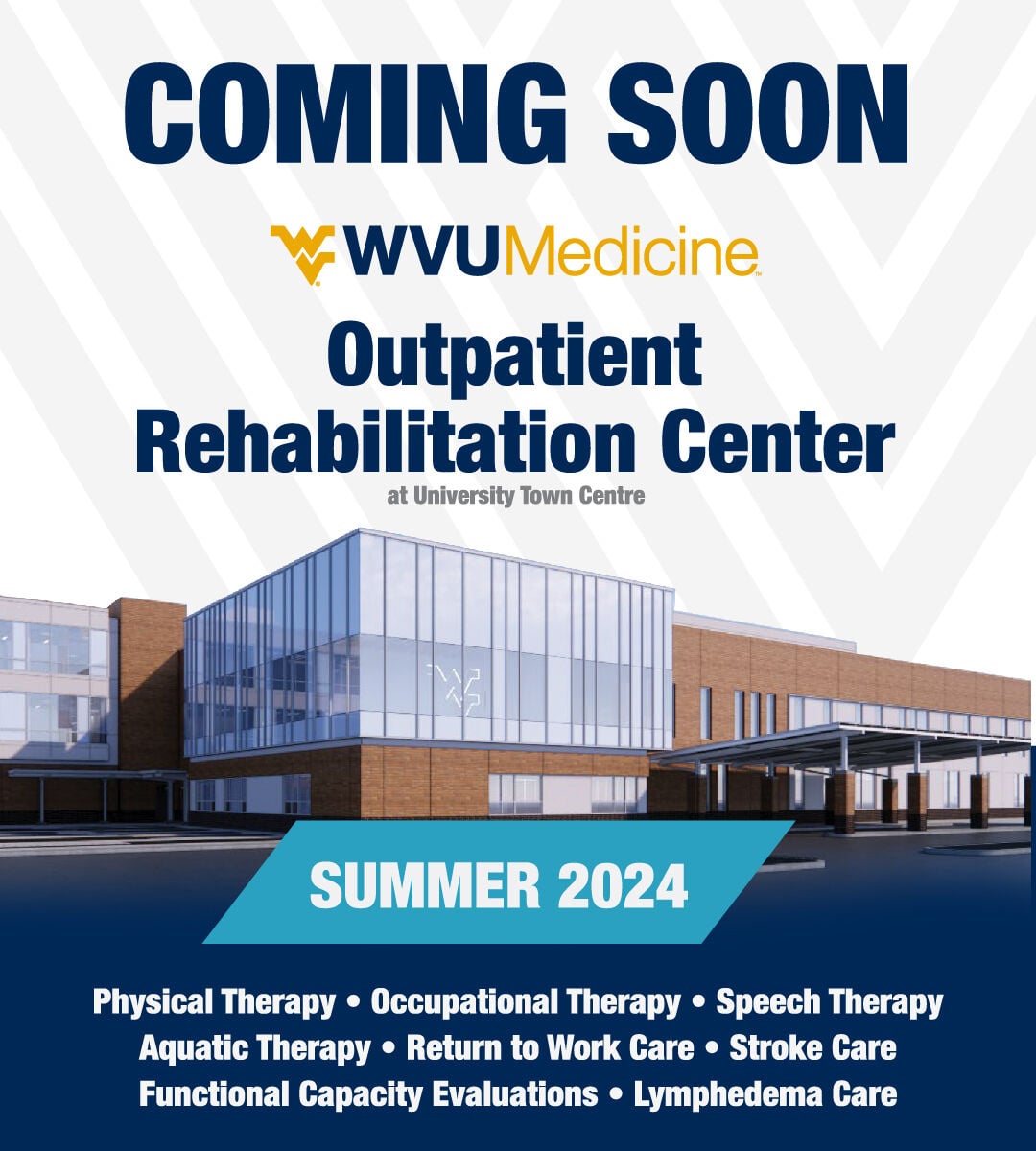 WVU Medicine to open Outpatient Rehabilitation Center | WVU Medicine ...