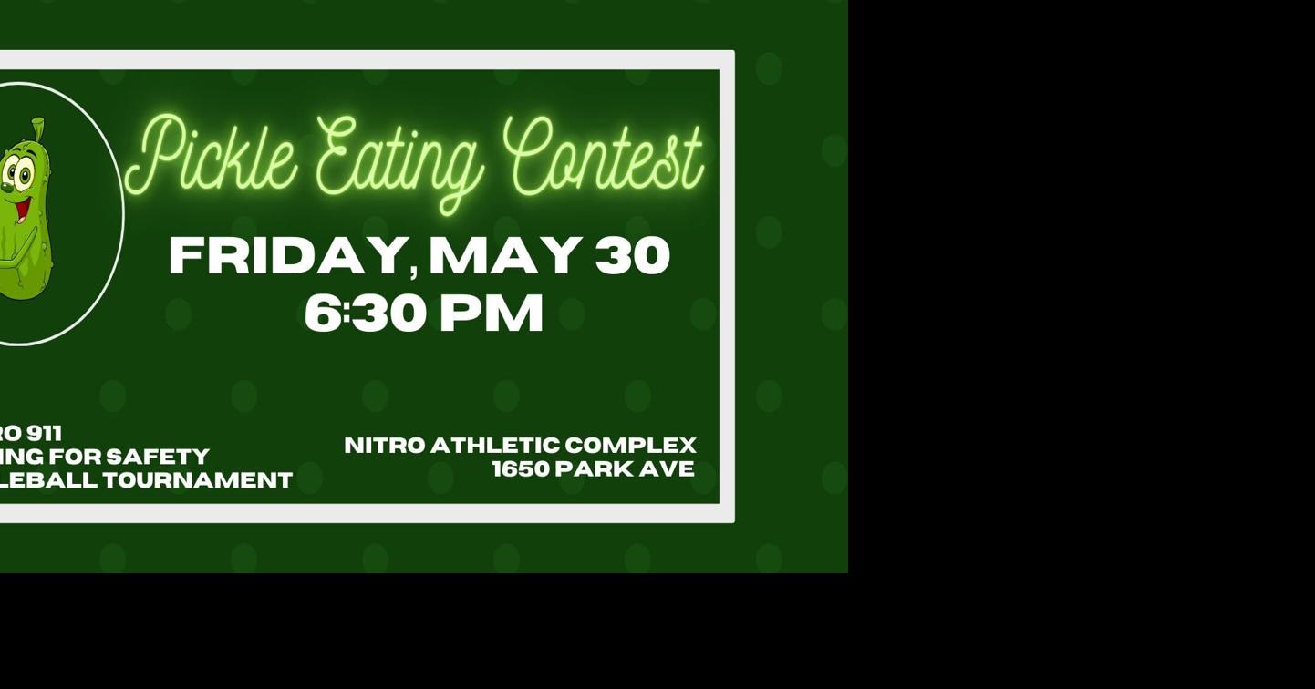 Pickle Eating Contest Returns to Nitro with $100 Cash Prize on May 30 ...
