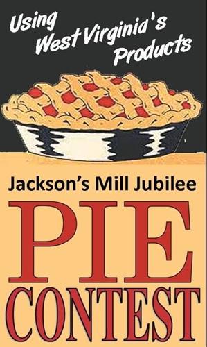 Jackson's Mill (West Virginia) Jubilee welcomes pie contest entries ...