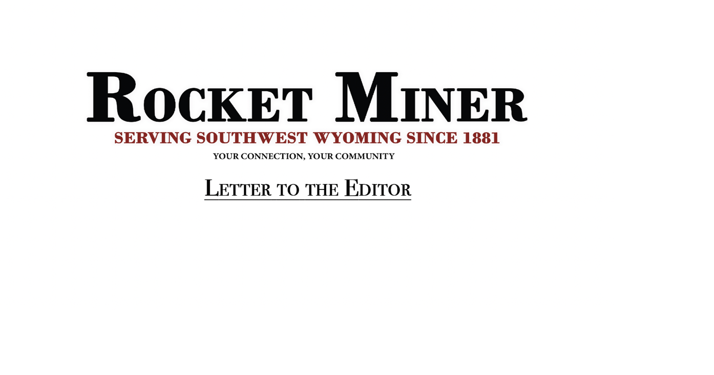 Letters to the Editor | Rocket Miner | wyomingnews.com