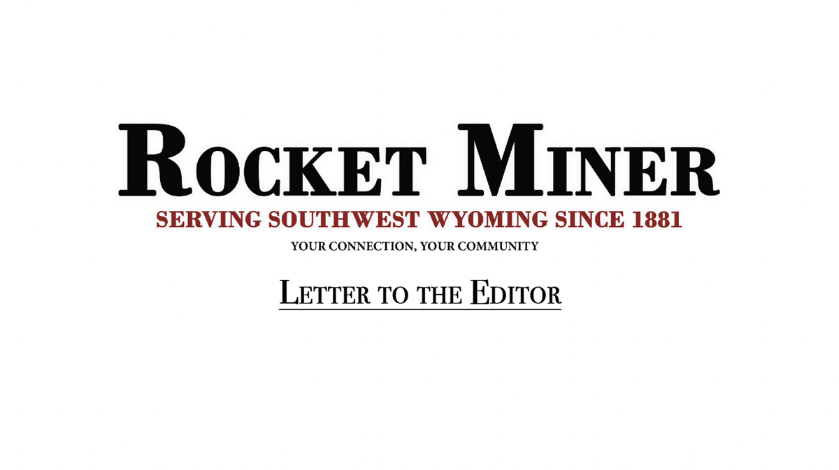 Letters to the Editor | Rocket Miner | wyomingnews.com