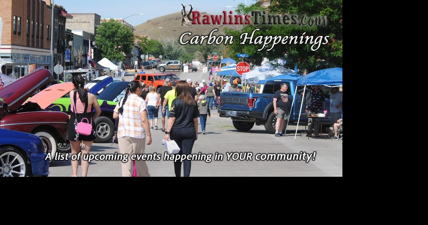 Carbon Happenings: Feb. 29 - April 27 | Rawlins Times | wyomingnews.com