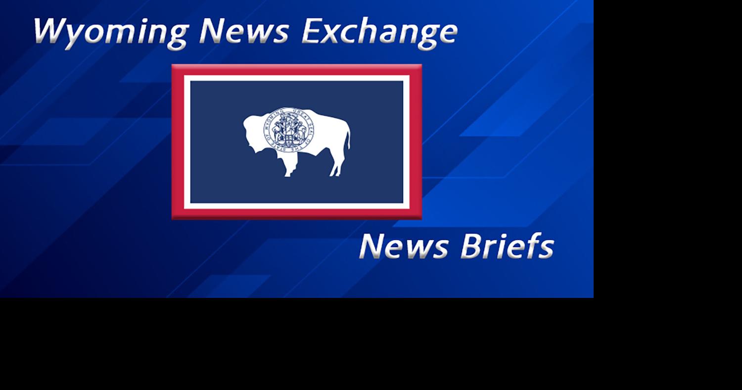 Wyoming News Briefs for May 8, 2023 | State | wyomingnews.com
