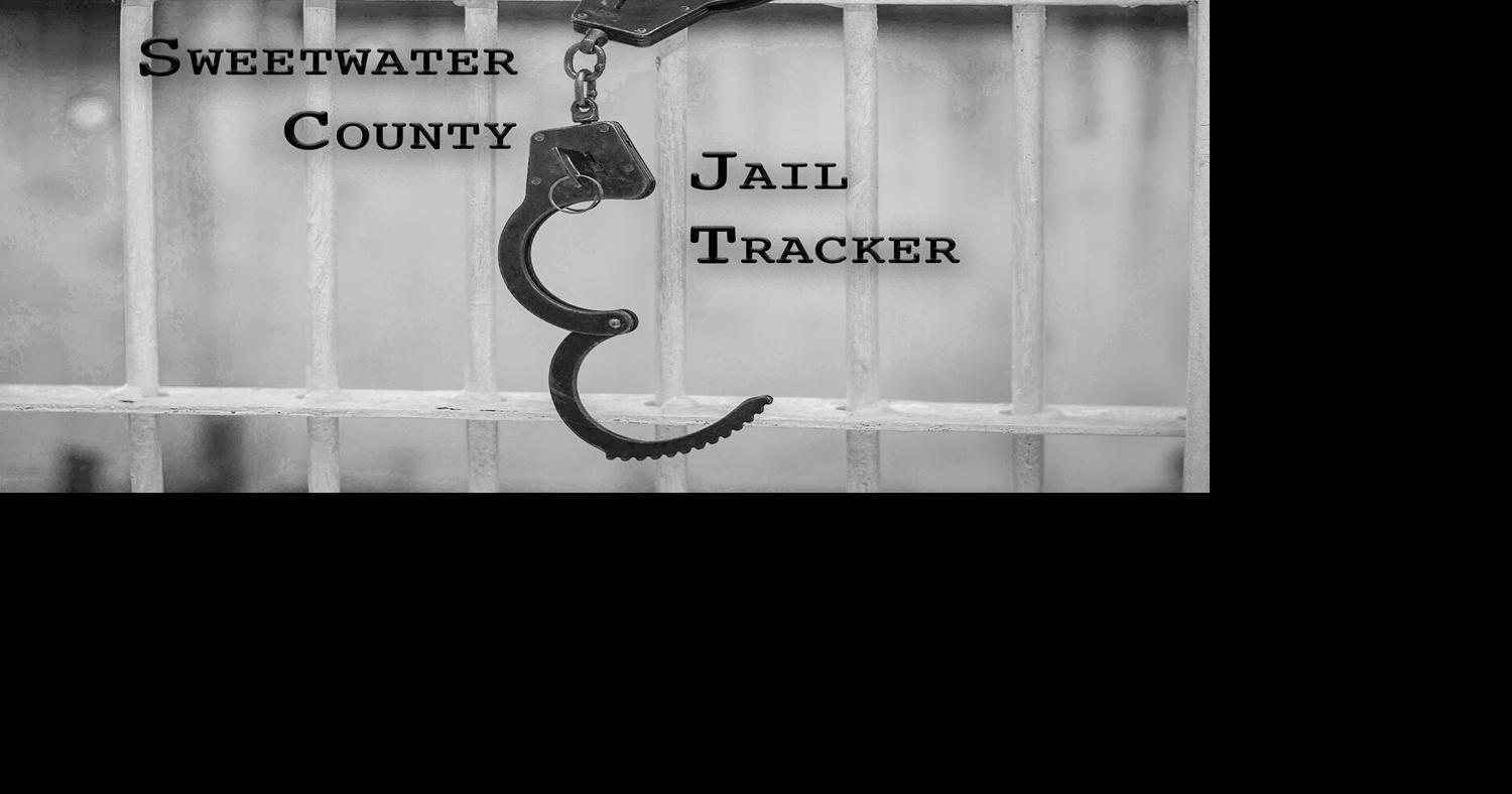 Sweetwater County Jail Tracker - Wednesday, Aug. 21, 2024 | Rocket ...