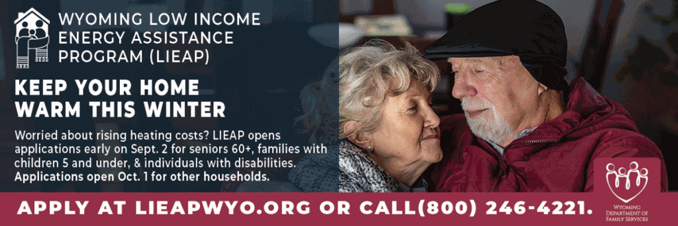 The Wyoming Low Income Energy Assistance Program now open for ...