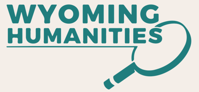 Wyoming Humanities Awarded Local Grant Requests | News | wyotoday.com