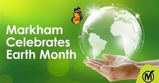 9 Markham Earth Month events you shouldn’t miss